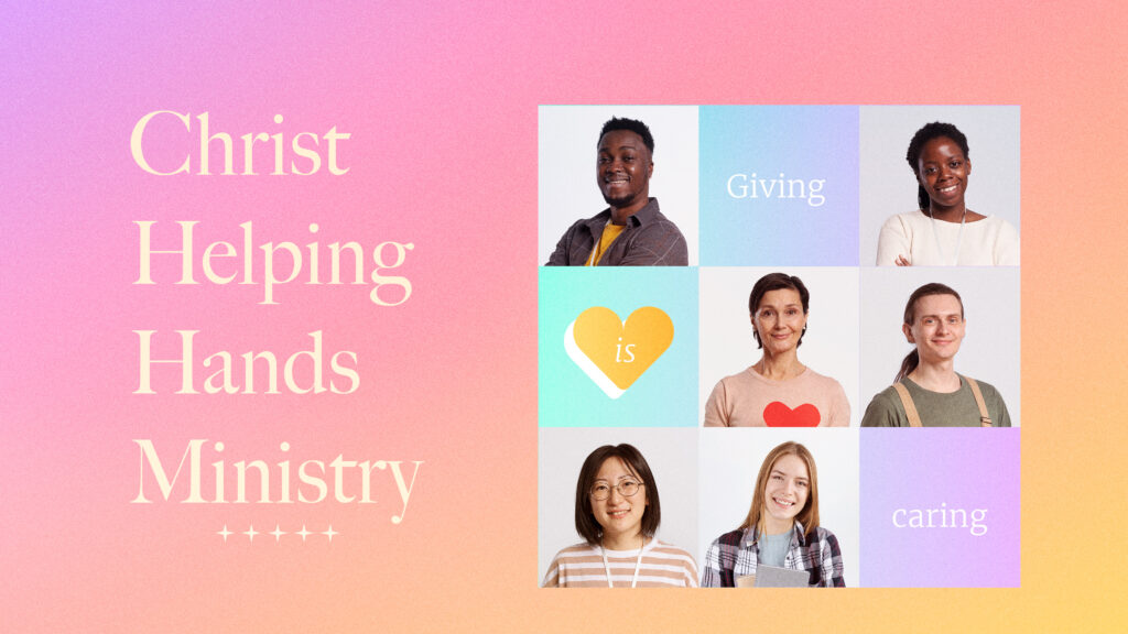 Helping Hands Ministry - SermonScreens.com