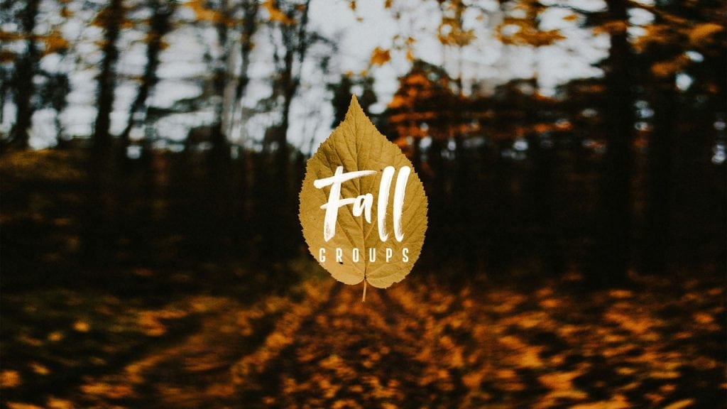 Fall Groups – SermonScreens.com