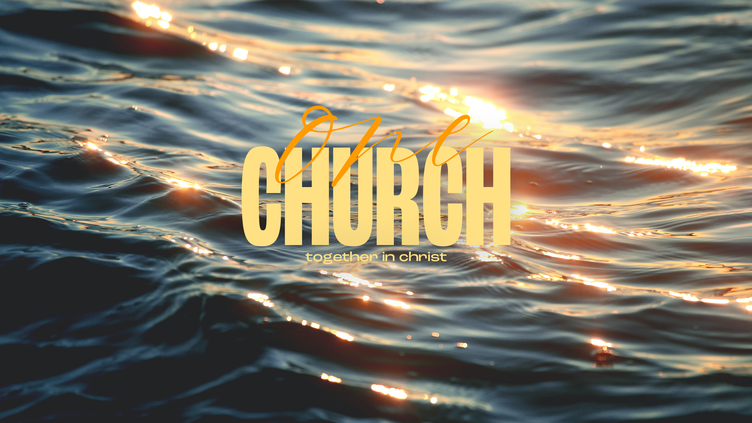 One church together in Christ – SermonScreens.com