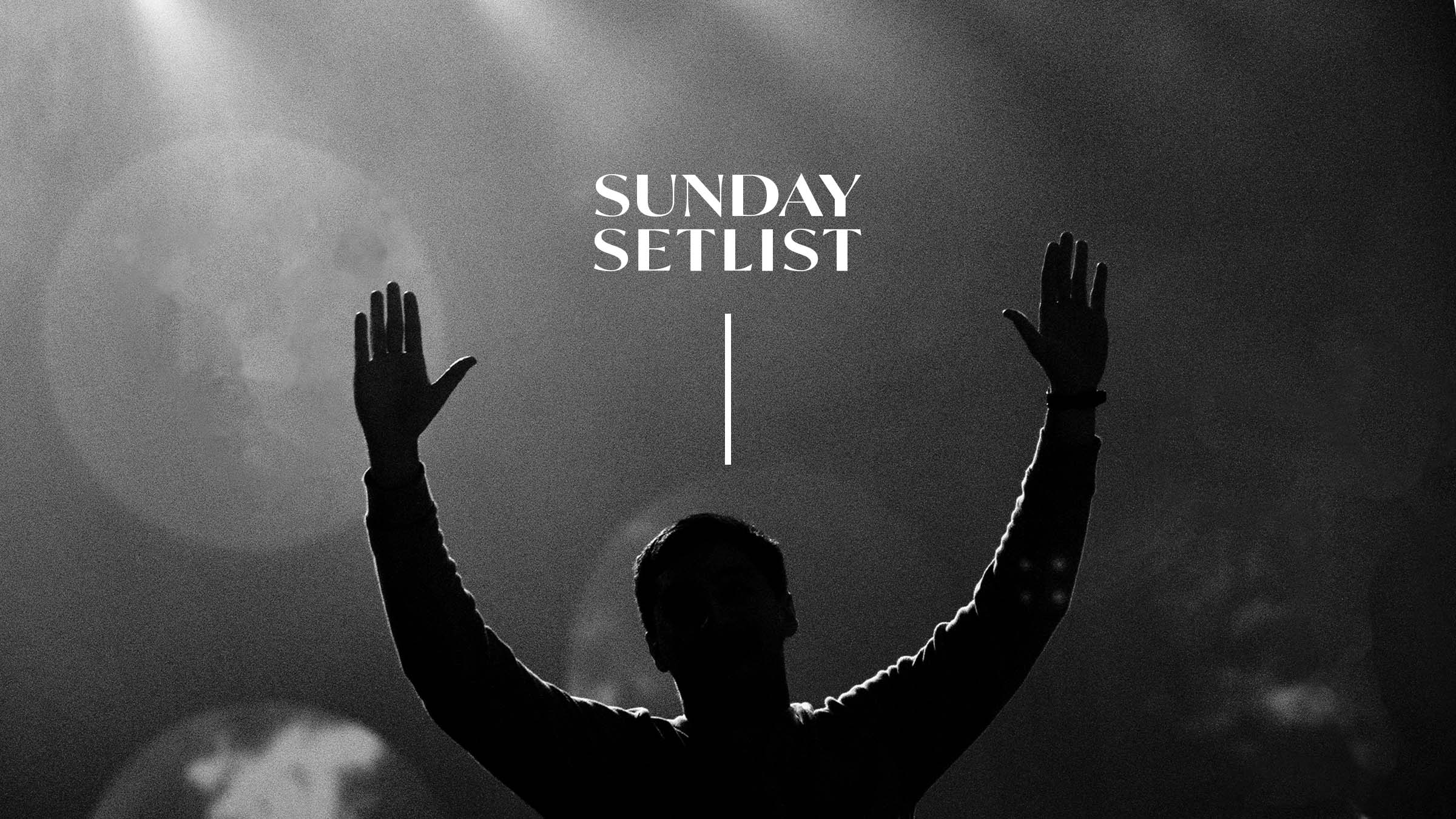 Sunday Setlist - SermonScreens.com